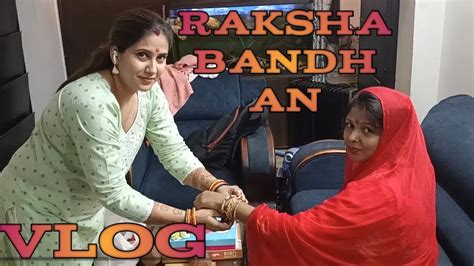 Raksha Bandhan Vlog Youtube Raksha Bandhan Vlog Youtube