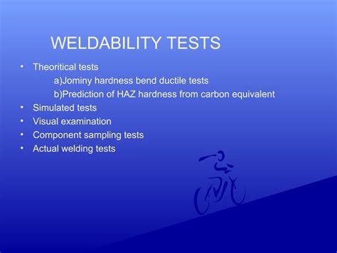 Weldability Testings Ppt
