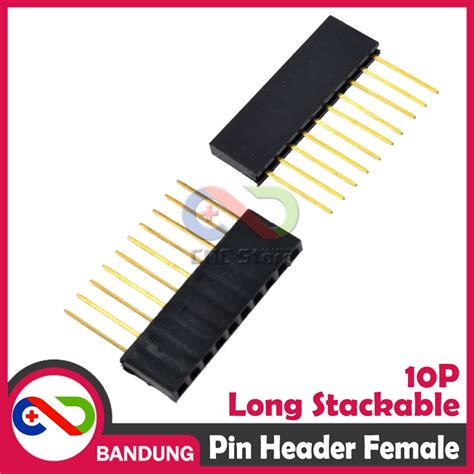 Jual PIN HEADER FEMALE P MM LONG STACKABLE FOR ARDUINO UNO Shopee Indonesia