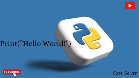 Print Hello World In Python By Code Solver Youtube