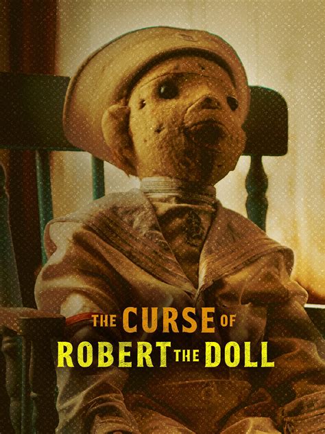 Prime Video The Curse Of Robert The Doll