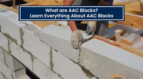 what are aac blocks learn everything about aac blocks