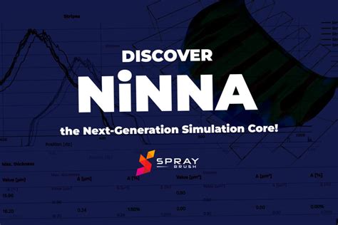 Discover Ninna The Next Generation Simulation Core Sprayvision