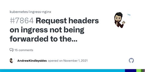 Request Headers On Ingress Not Being Forwarded To The Underlying Service Issue