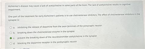 Solved Alzheimers Disease May Cause A Lack Of Acetylcholine
