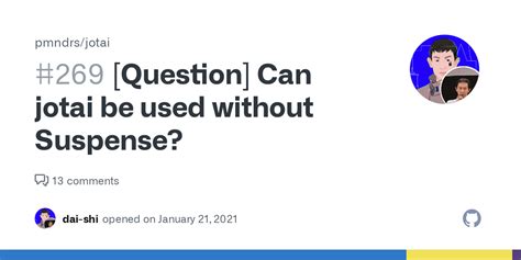 [question] can jotai be used without suspense · issue 269 · pmndrs