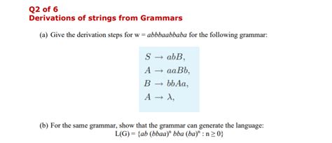 solved q2 of 6 derivations of strings from grammars a give