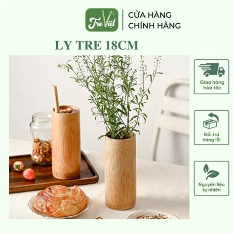 Ly Tre đẹp Cốc Uống Nước Bằng Tre Cao 18cm Shopee Việt Nam