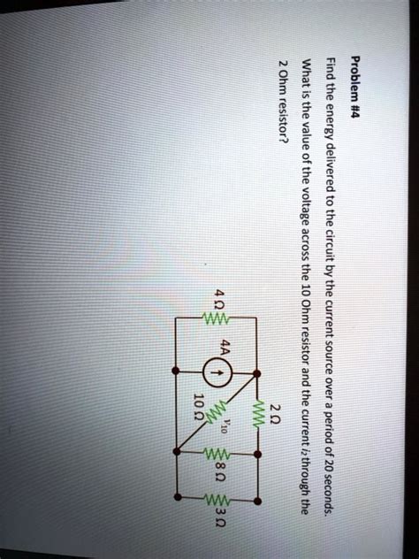 2ohm Resistor Problem4 What Is The Value Of The Voltage Across The 10