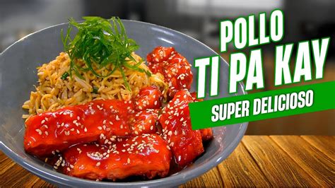 Como Hacer Tipakay De Pollo ¿dulce O Salado 🍗 🐓 Recetas Pollo Chifa