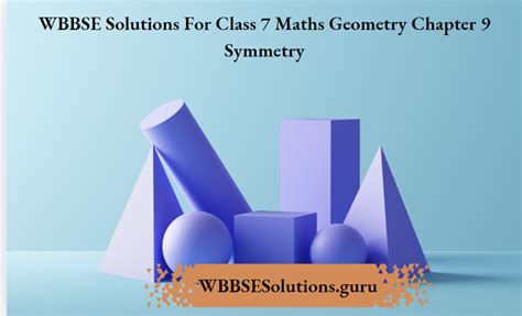 Wbbse Solutions For Class 7 Maths Geometry Chapter 9 Symmetry Wbbse
