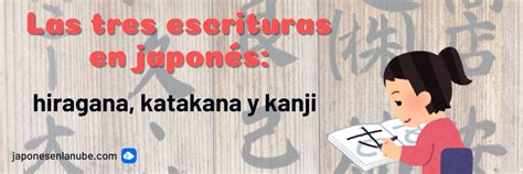 Las Tres Escrituras Japonesas Hiragana Katakana Y Kanji Japonés En