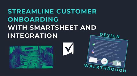 Streamline Customer Onboarding With Smartsheet And Integration Solution Design Overview 1
