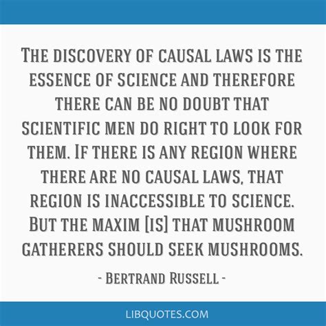 The Discovery Of Causal Laws Is The Essence Of Science And