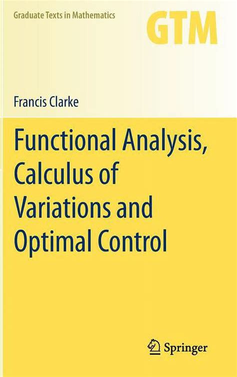 Graduate Texts In Mathematics Functional Analysis Calculus Of Variations And Optimal Control