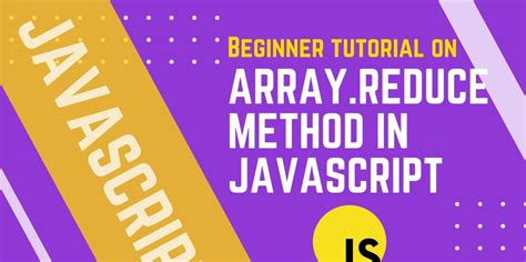 The Javascript Reduce Method Explained Ruaue