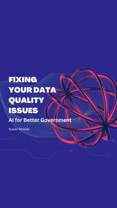 Fixing Your Data Quality Issues