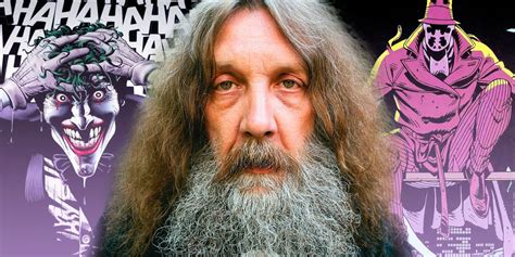 Why Alan Moore Regrets Writing Batman The Killing Joke