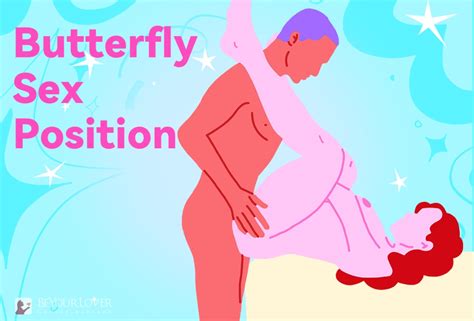 Butterfly Sex Position How To Go From Basic To Bedroom Rockstar