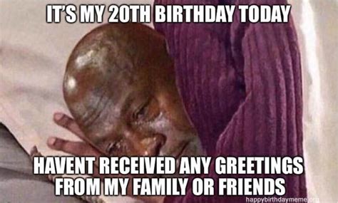 Its My 20th Birthday Meme