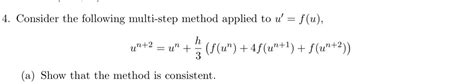 Solved Consider The Following Multi Step Method Applied To