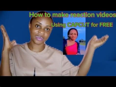 How To Create Viral Reaction Videos For Youtube Using Capcut For Free