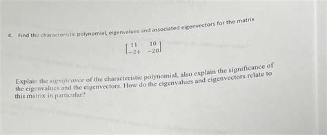 solved 4 find the characteristic polynomial eigenvalues