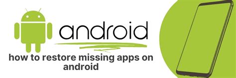 How To Restore Missing Apps On Android A Step By Step Guide Apps UK