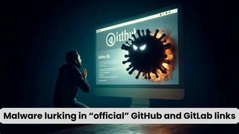 Downloading Content From Github Or Gitlab Make You Vulnerable To Malware Attack