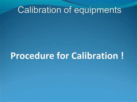 Equipment Calibration Ppt By Shravan Kumar Ppt Physics Science