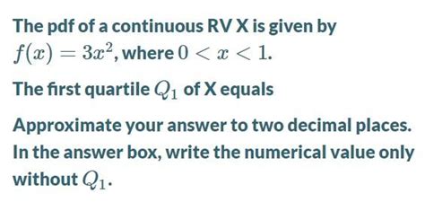 solved the pdf of a continuous rvx is given by f x 3x2