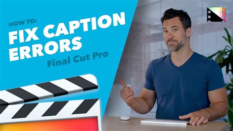 How To Fix Caption Errors In Final Cut Pro X YouTube