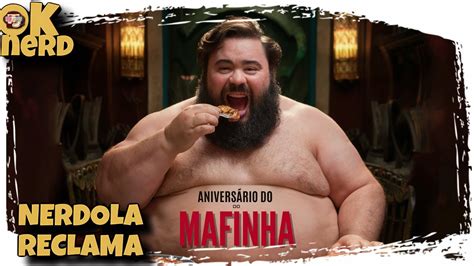 Nerdola Reclama AniversÁrio Do Mafinha Youtube