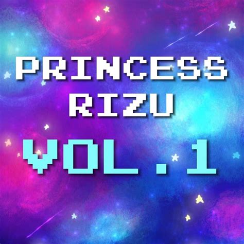 Princess Rizu Princess Rizu Vol 1 Lyrics And Tracklist Genius