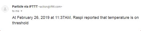 Particle Cloud And Raspberry Pi Temperature Warning Ifttt To Send An Alert After Getting Data