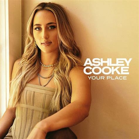 ‘your Place By Ashley Cooke Lyrics And Meaning Holler