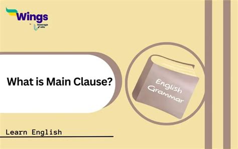 What Is Main Clause Definition Examples Usage