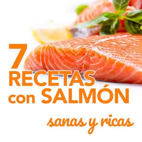 7 Recetas Con Salmón Sanas Y Ricas Receta De Divina Cocina