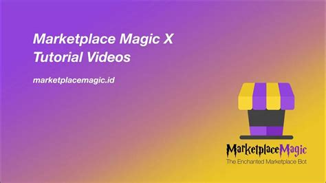 Tutorial Marketplace Magic X 1 Overview Youtube