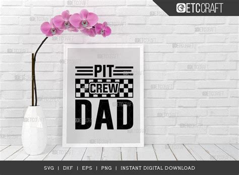 Pit Crew Dad Svg Cut File Car Racing Svg Racing Flag Svg Sports Svg