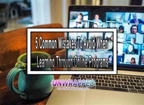 5 common mistakes to avoid when learning through online programs