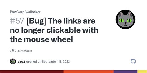 Bug The Links Are No Longer Clickable With The Mouse Wheel · Issue