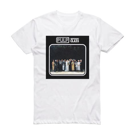 Pulp Different Class Album Cover T Shirt White Album Cover T Shirts