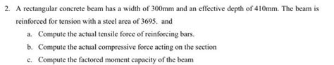 2 A Rectangular Concrete Beam Has A Width Of 300 Mm