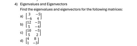 solved eigenvalues and eigenvectorsfind the eigenvalues and