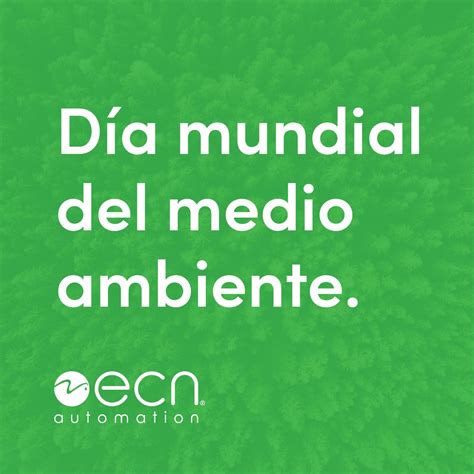 Ecn Automation En Ecn Automation Contribuimos Al Cuidado Ecn Automation En Ecn Automation Contribuimos Al Cuidado