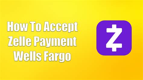 How To Accept Zelle Payment Wells Fargo YouTube