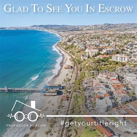 Josh Meador Title Professor Glad To See You In Escrow Professor