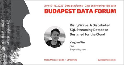 Yingjun Wu On Linkedin Budapestdata22 Streamprocessing Risingwave Cloudnative Database