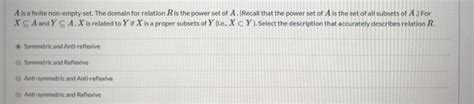 Solved A Is A Finite Non Empty Set The Domain For Relation Chegg